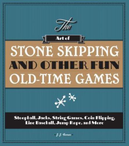 The Art of Stone Skipping and Other Fun Old-Time Games: Stoopball ...