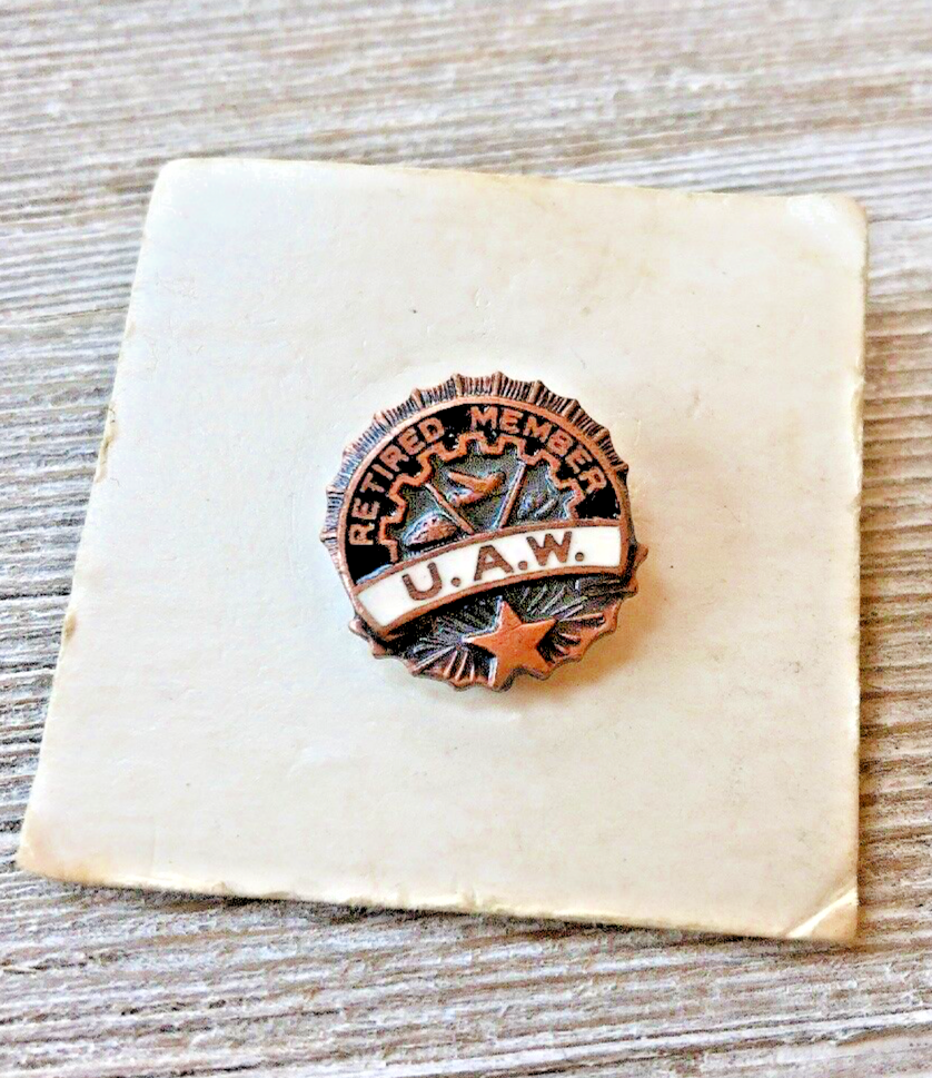 U.A.W United Auto Workers Union Pin UAW Retired Member Made US RARE ...