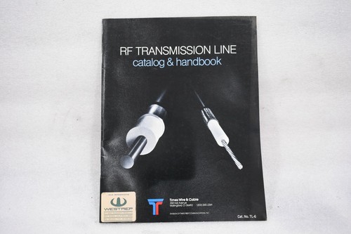 TIMES WIRE & CABLE CAT.No. TL-6, RF TRANSMISSION LINE CATALOG ...