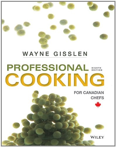 PROFESSIONAL COOKING FOR CANADIAN CHEFS By Wayne Gisslen - Hardcover ...