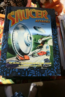 SAUCER ATTACK! - ERIC NESHEIM & LEIF NESHEIM - 1ST EDITION - SOFTCOVER ...
