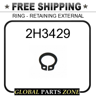 2H3429 - RING - RETAINING EXTERNAL 8C0854 8C1007 for Caterpillar CAT ...
