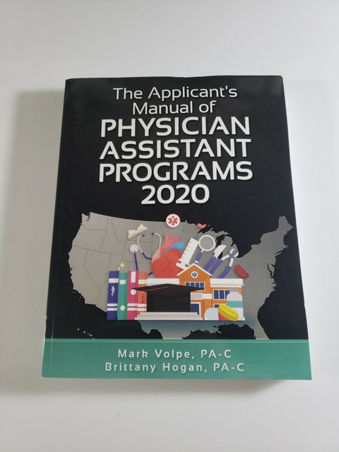 The Applicant's Manual of Physician Assistant Programs by Mark Volpe Pa ...