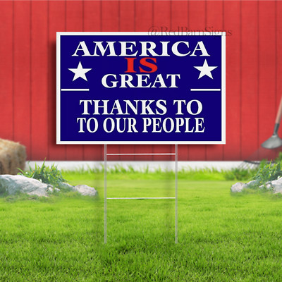 AMERICA IS GREAT THANKS PEOPLE Yard Sign with Stand LAWN SIGN | eBay