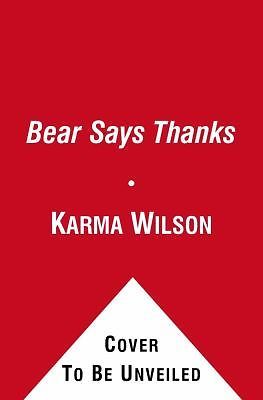 New! Bear Says Thanks (The Bear Books) by Wilson, Karma [Hardcover ...