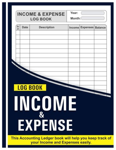 Income and Expense Log Book: Accounts Book Keeping Log for Small ...