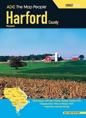 Harford County, Maryland Street Atlas by the Map People Staff ADC (2007 ...