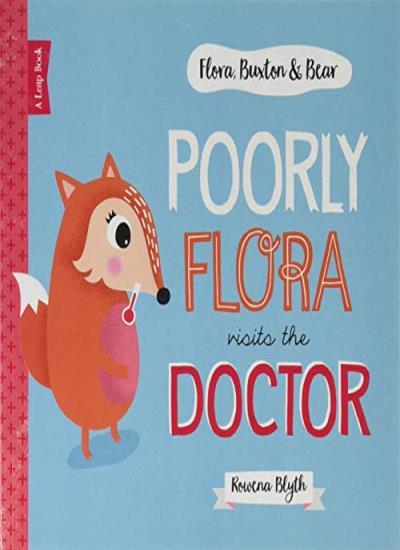 Poorly Flora Visits The Doctor (Flora Buxton & Bear) By Rowena B | eBay