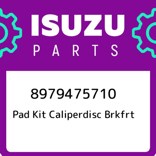 8979475710 Isuzu Pad kit caliperdisc brkfrt 8979475710, New Genuine OEM ...