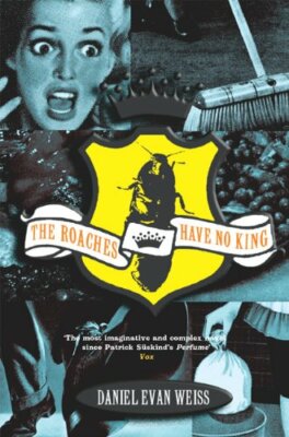 The Roaches Have No King (Five Star)-99p Special,Daniel Evan Weiss ...