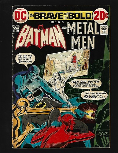 Brave and the Bold #103 FN Cardy Batman Metal Men Doc Magnus Tina ...