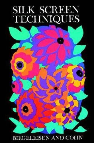 Silk Screen Techniques (Dover Craft Books) - Paperback - VERY GOOD ...