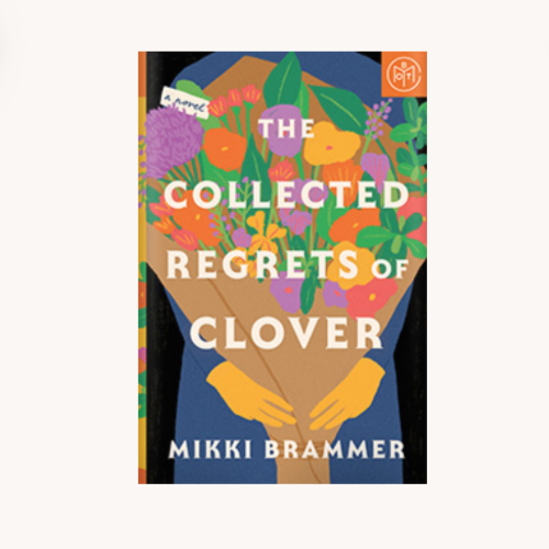 The Collected Regrets of Clover- Novel By: Mikki Brammer- BOTM Edition ...