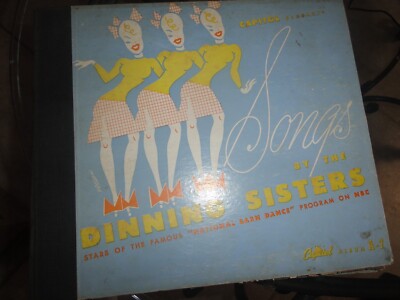 VINYL RECORD 10" 78 RPM SONGS BY THE DINNING SISTERS CAPITAL RECORDS A ...