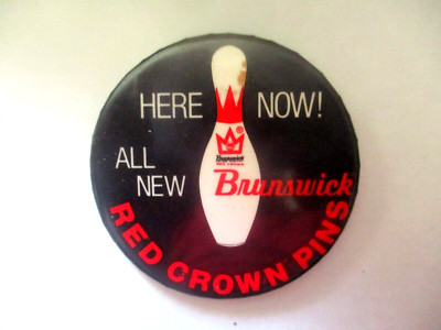 vtg - BRUNSWICK RED CROWN BOWLING PIN - Pinback - All New - Here Now | eBay