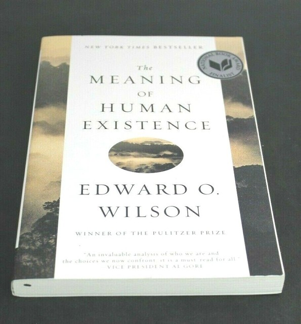 The Meaning of Human Existence by Edward O. Wilson (2015, Trade ...