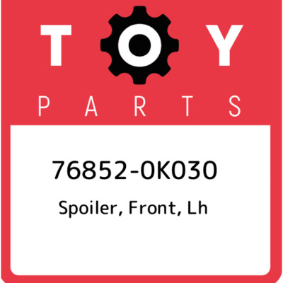 76852-0K030 Toyota Spoiler, front, lh 768520K030, New Genuine OEM Part ...