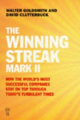 The Winning Streak Mark II: How the World's Mo... by Clutterbuck, David ...