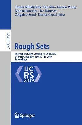 Rough Sets: International Joint Conference, IJCRS 2019, Debrecen, Hungary, June 17-21, 2019 ...