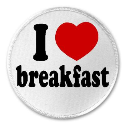 I Love Breakfast - 3" Sew / Iron On Patch Food Meal Bacon Eggs Cereal ...