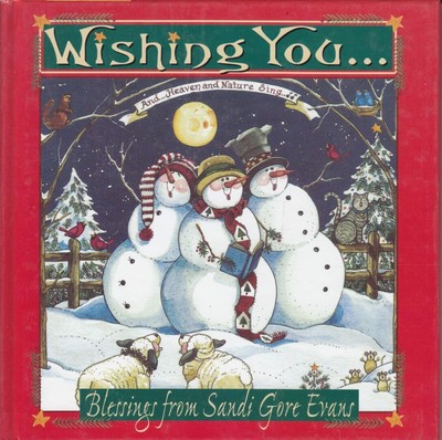 Wishing You...: The Simple Joys of the Season by Sandi Gore Evans ...