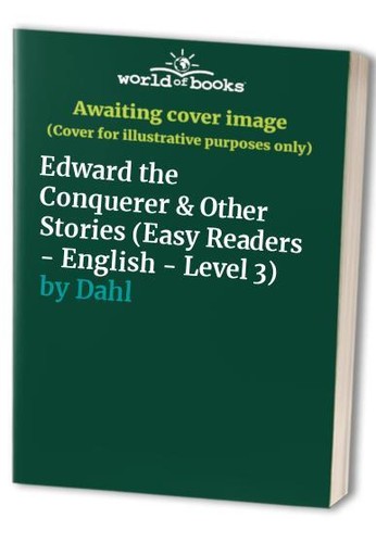 Edward the Conquerer & Other Stories (Easy Reade... by Dahl Paperback ...