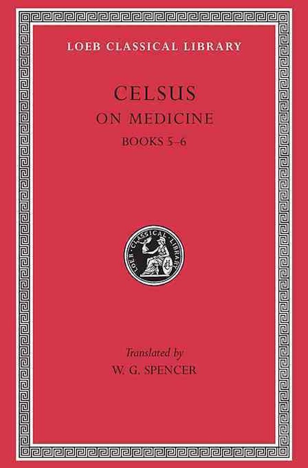 On Medicine, Volume II: Books 5-6 by Celsus (English) Hardcover Book 9780674993358 | eBay
