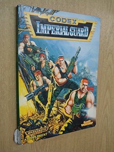 Codex - Warhammer 40,000 Imperial Guard by Priestley, Rick | eBay