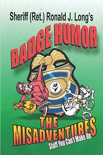 Badge Humor -The Misadventures by Long New 9781090310804 Fast Free ...
