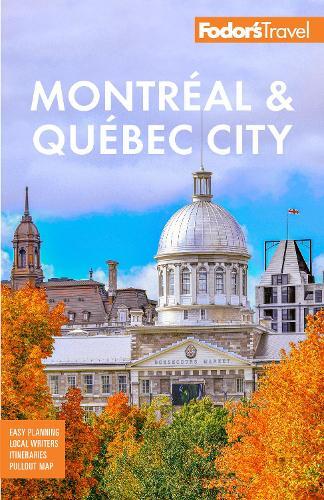 Fodor's Travel Guides Fodor's Montreal & Quebec City (Paperback) (UK ...