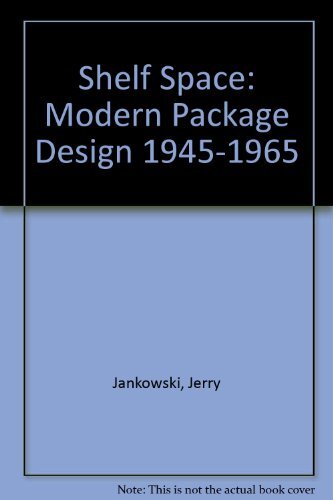 SHELF SPACE: MODERN PACKAGE DESIGN 1945-1965 By Jerry Jankowski *Mint ...