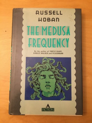 THE MEDUSA FREQUENCY RUSSELL HOBAN 1987 HARDCOVER 1ST EDITION ...