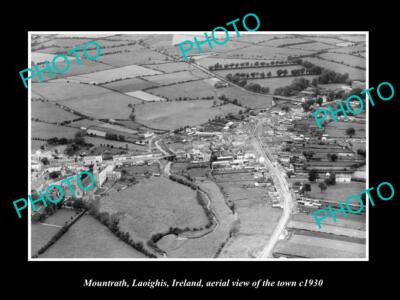 OLD 6 X 4 HISTORIC PHOTO OF MOUNTRATH IRELAND AERIAL VIEW OF THE TOWN ...