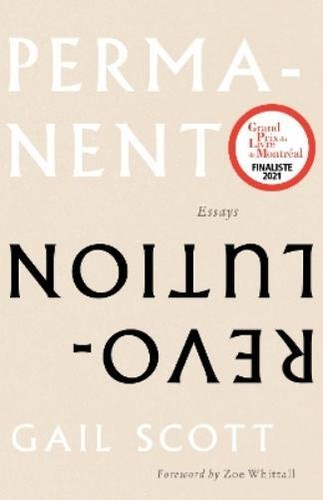 Gail Scott Permanent Revolution (Poche) 9781771666824 | eBay