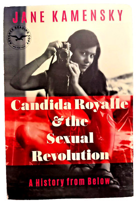 Candida Royalle and the Sexual Revolution by Jane Kamensky (ARC) March 2024 | eBay