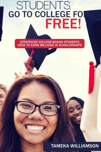 Students, Go to College for FREE: Strategies College-Bound Students ...