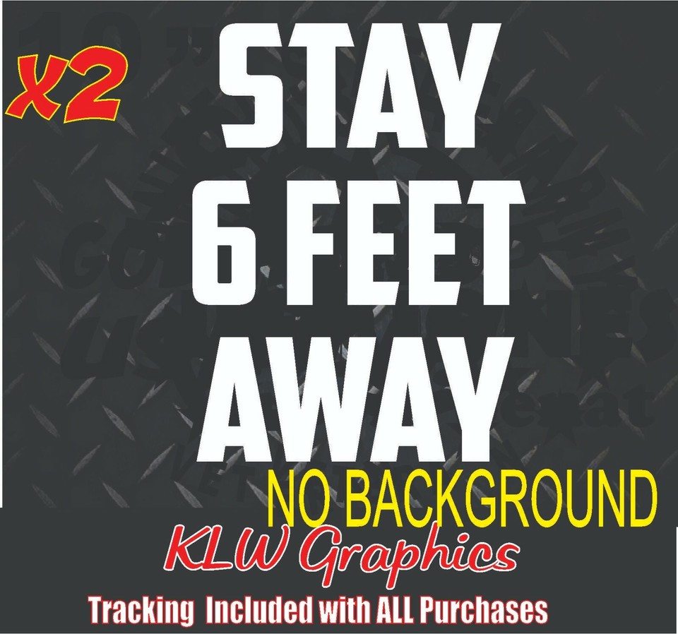 Car window decal truck outdoor sticker stay 6 feet away distance ...