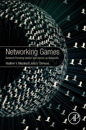 Networking Games : Network Forming Games and Games on Networks ...
