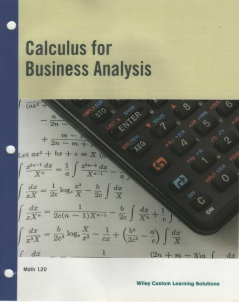 Calculus for Business Analysis Math 120 Book by Wiley Custom Learning ...