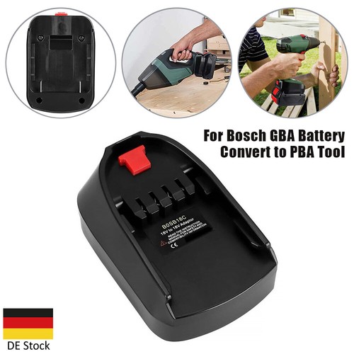 Akku Adapter kompatibel für Bosch 18V GBA Akku Umgerüstet auf Bosch PBA ...