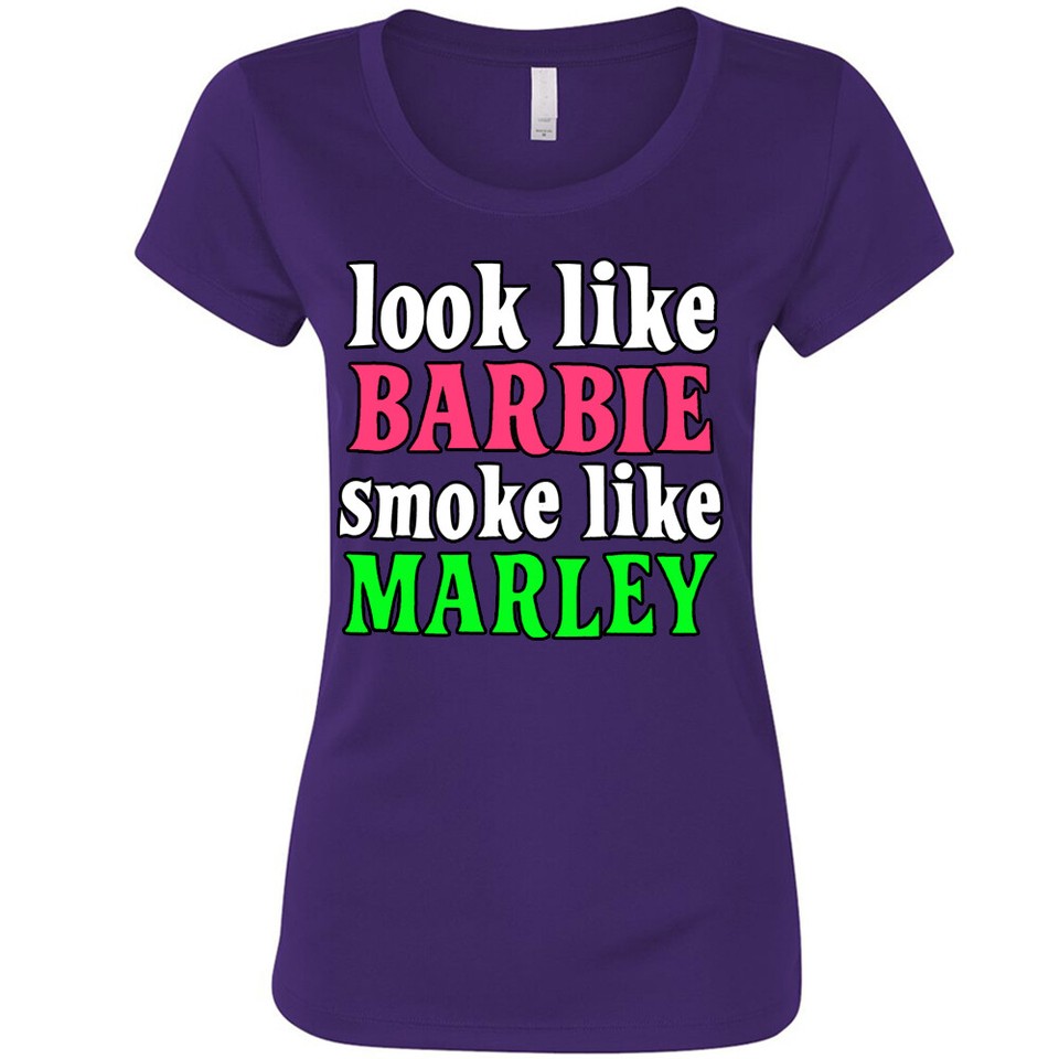 Look Like barbie Smoke Like Marley Women's T shirt Funny Weed girl 420 ...