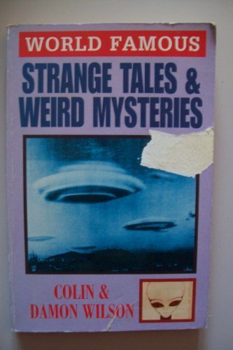 Strange Tales and Weird Mysteries (World Famous) By Colin Wilson, Damon ...