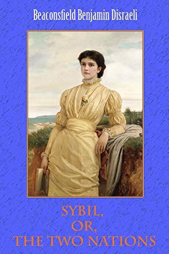 Sybil, Or, The Two Nations by Disraeli New 9781727769586 Fast Free ...