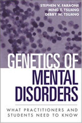 Genetics of Mental Disorders : What Practitioners and Students Need to ...
