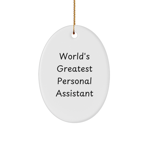 Funny Quote World's Greatest Personal Assistant Oval Ornament Gifts for ...