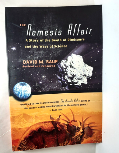 The Nemesis Affair David Raup Death of the Dinosaurs & Science P/B 1999 ...