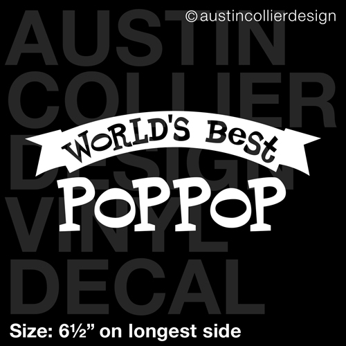 6.5" WORLD'S BEST POPPOP vinyl decal car window laptop sticker - pop ...