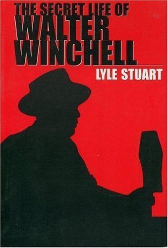The Secret Life Walter Winchell by Stuart, Lyle 9781569802519| eBay