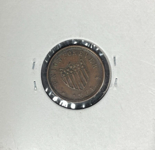 1864 CIVIL WAR TOKEN ~UNION FOREVER R-1 52/342 ~NICE LOOKING TOKEN~ | eBay