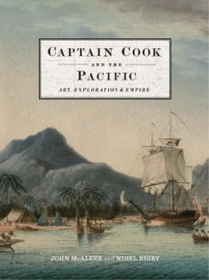 Nigel Rigby John McAleer Captain Cook and the Pacific (Hardback) | eBay ...